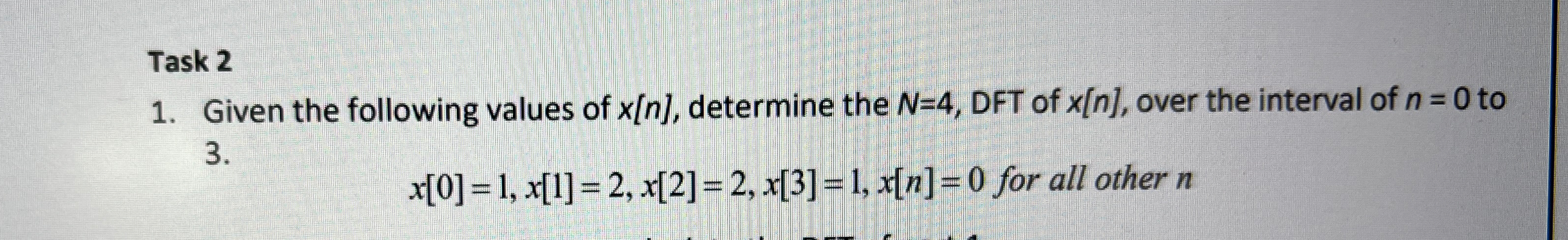 Task 2Given the following values of x[n], ﻿determine | Chegg.com