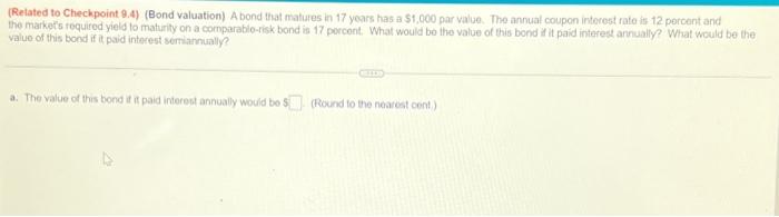 Solved (Retated to Checkpoint 9.4) (Bond valuation) A bond | Chegg.com
