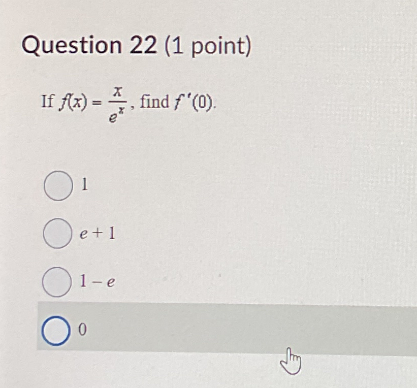 Solved Question 22 (1 ﻿point)If f(x)=xex, ﻿find | Chegg.com