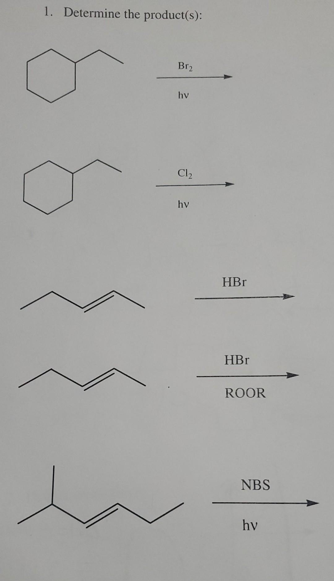 Solved 1. Determine the product(s): Br2 hv Cl2 hv HBr HBr | Chegg.com