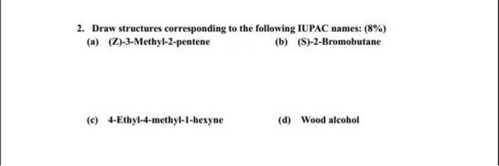 Solved 2. Draw structures corresponding to the following | Chegg.com