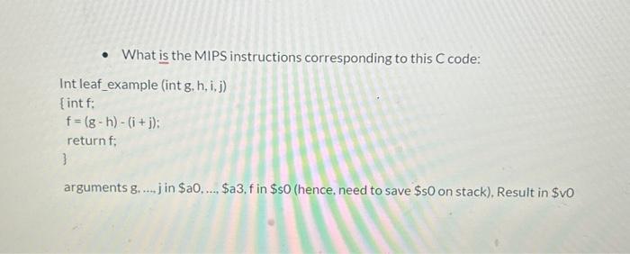 Solved - What is the MIPS instructions corresponding to this | Chegg.com