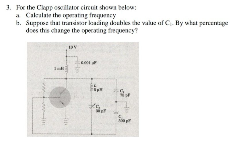 Solved 3. For the Clapp oscillator circuit shown below: a. | Chegg.com