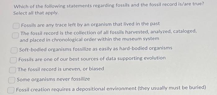 Solved Which Of The Following Statements Regarding Fossils