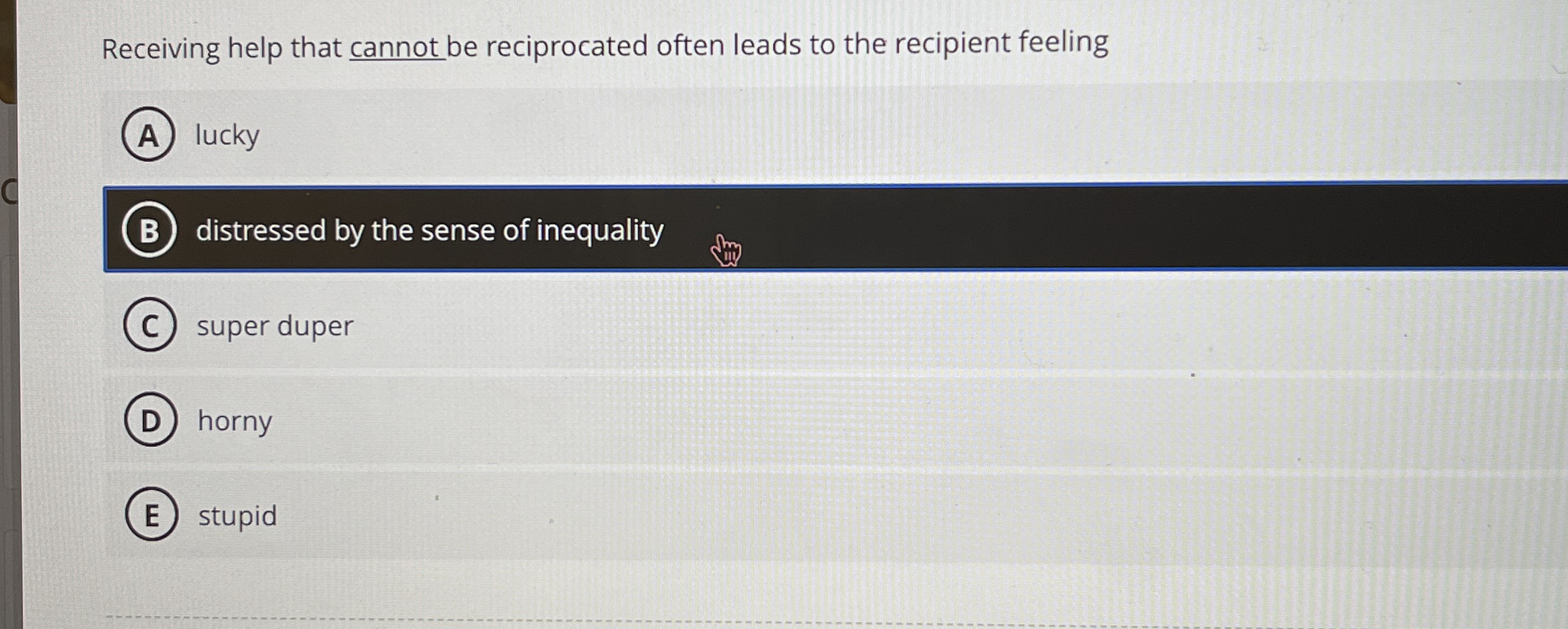 Solved Receiving help that cannot be reciprocated often | Chegg.com