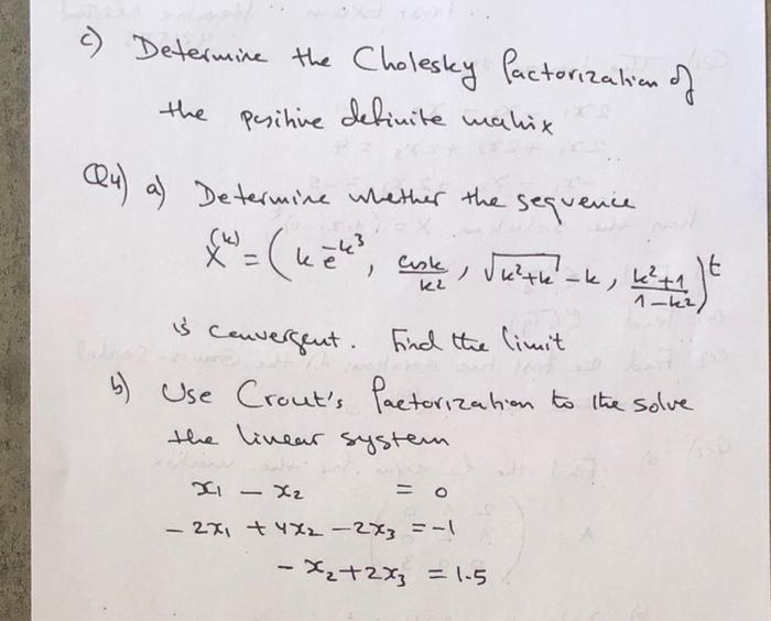 Solved Determine the Cholesky factorization of the positive | Chegg.com Solved Determine the Cholesky factorization of the positive | Chegg.com
