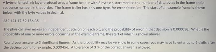 Solved A byte-oriented link layer protocol uses a frame | Chegg.com