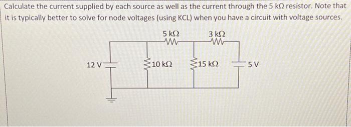 Solved Calculate the current supplied by each source as well | Chegg.com
