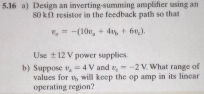 Solved a) Design an inverting-summing amplifier using an | Chegg.com