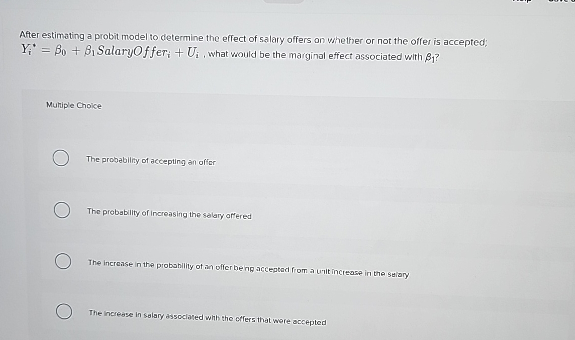 Solved After estimating a probit model to determine the | Chegg.com