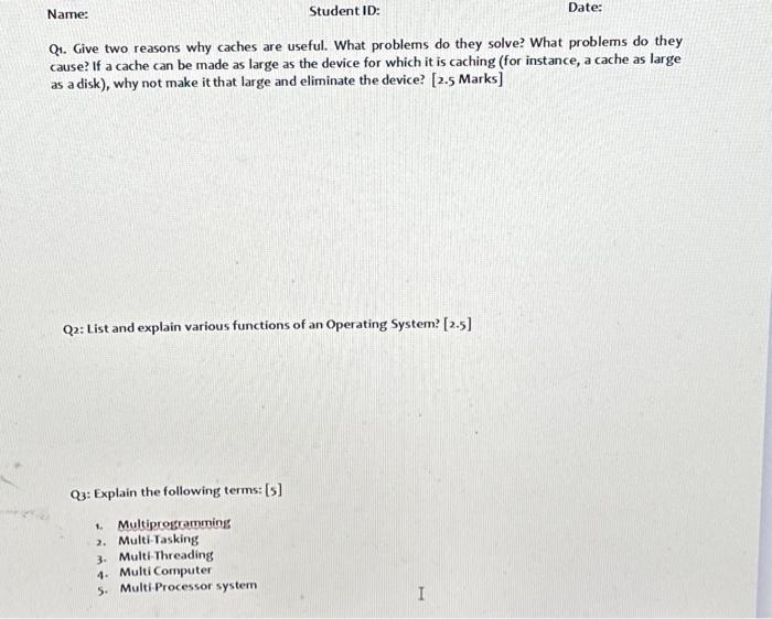 Solved Name: Student ID: Q₁. Give two reasons why caches are | Chegg.com