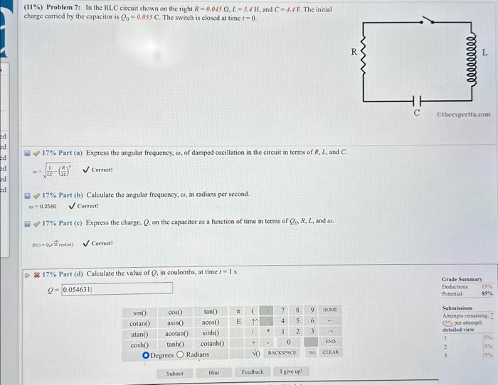Solved (11\%) Problem 7: In the RLC circuit shown on the | Chegg.com