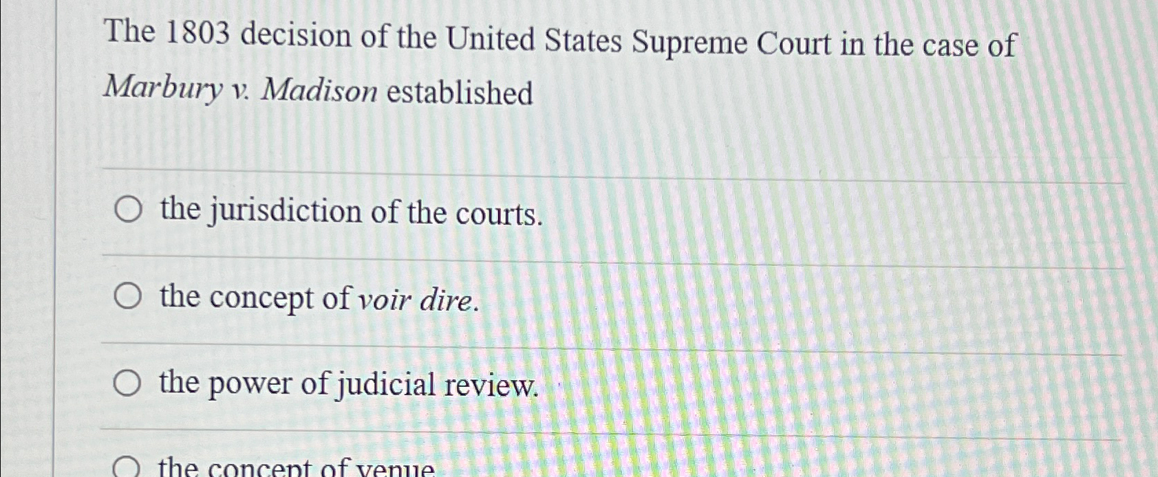Solved The 1803 ﻿decision of the United States Supreme Court | Chegg.com