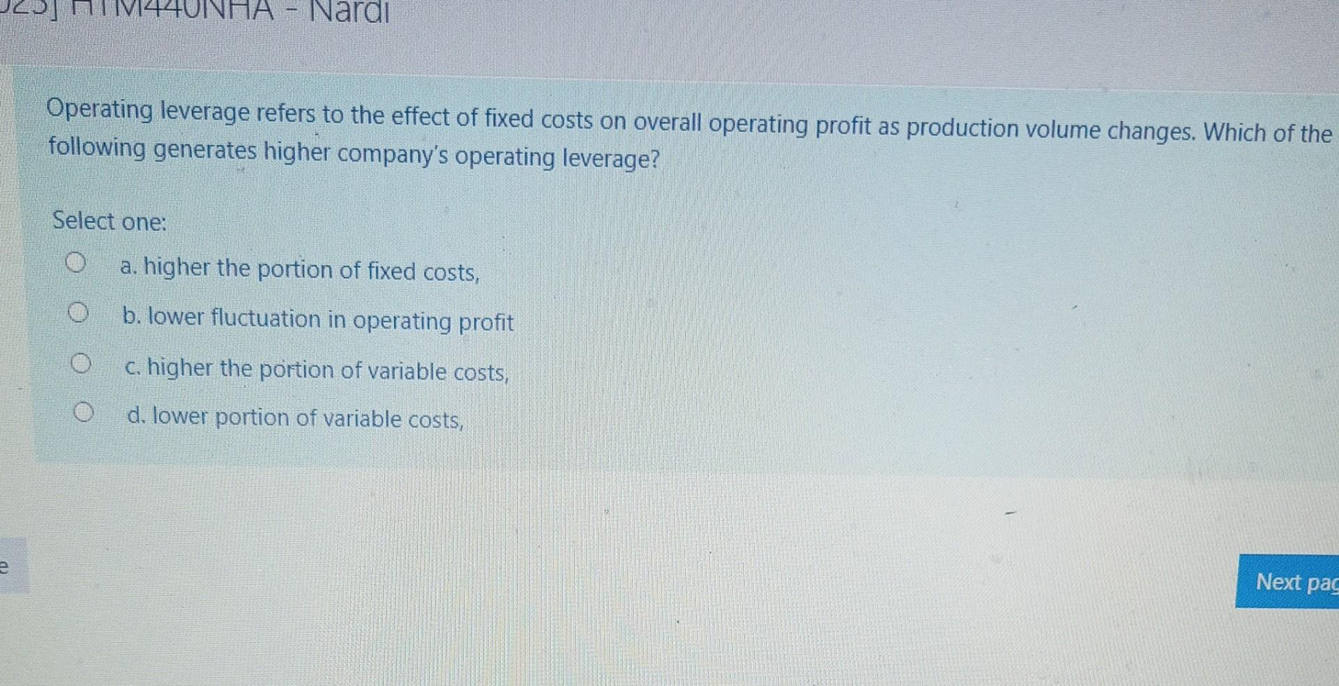 Solved Operating leverage refers to the effect of fixed | Chegg.com