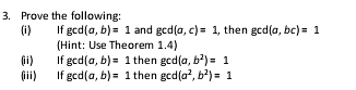 Solved Prove the following: (i) If gcd(a,b)=1 and | Chegg.com