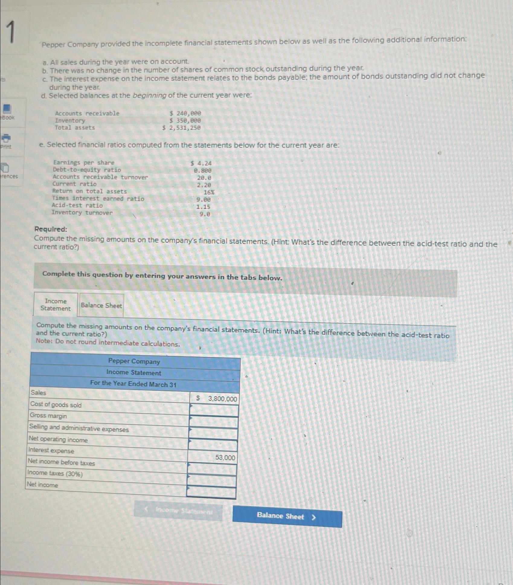 Solved Pepper Company provided the incomplete financial | Chegg.com