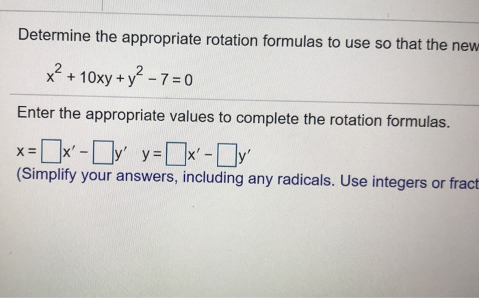 Solved Determine the appropriate rotation formulas to use so | Chegg.com