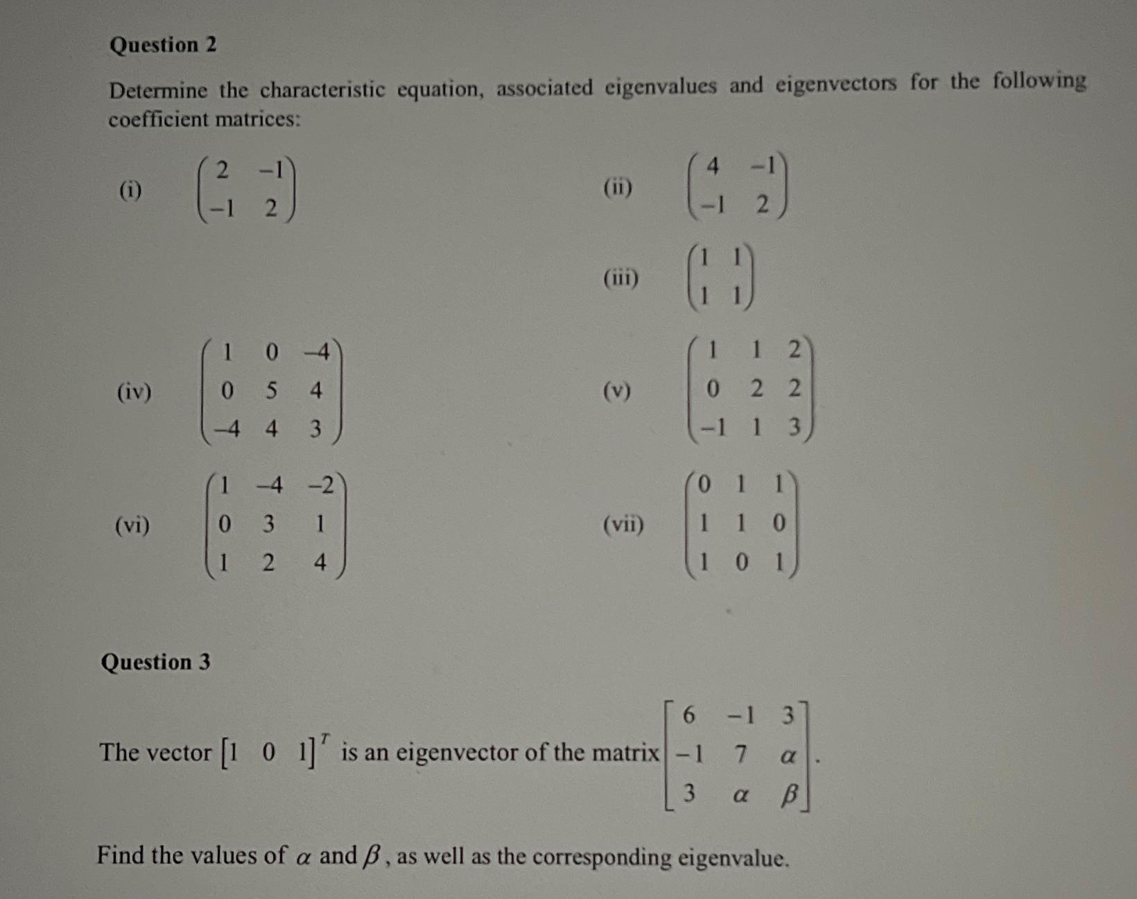Solved Question 2Determine the characteristic equation, | Chegg.com