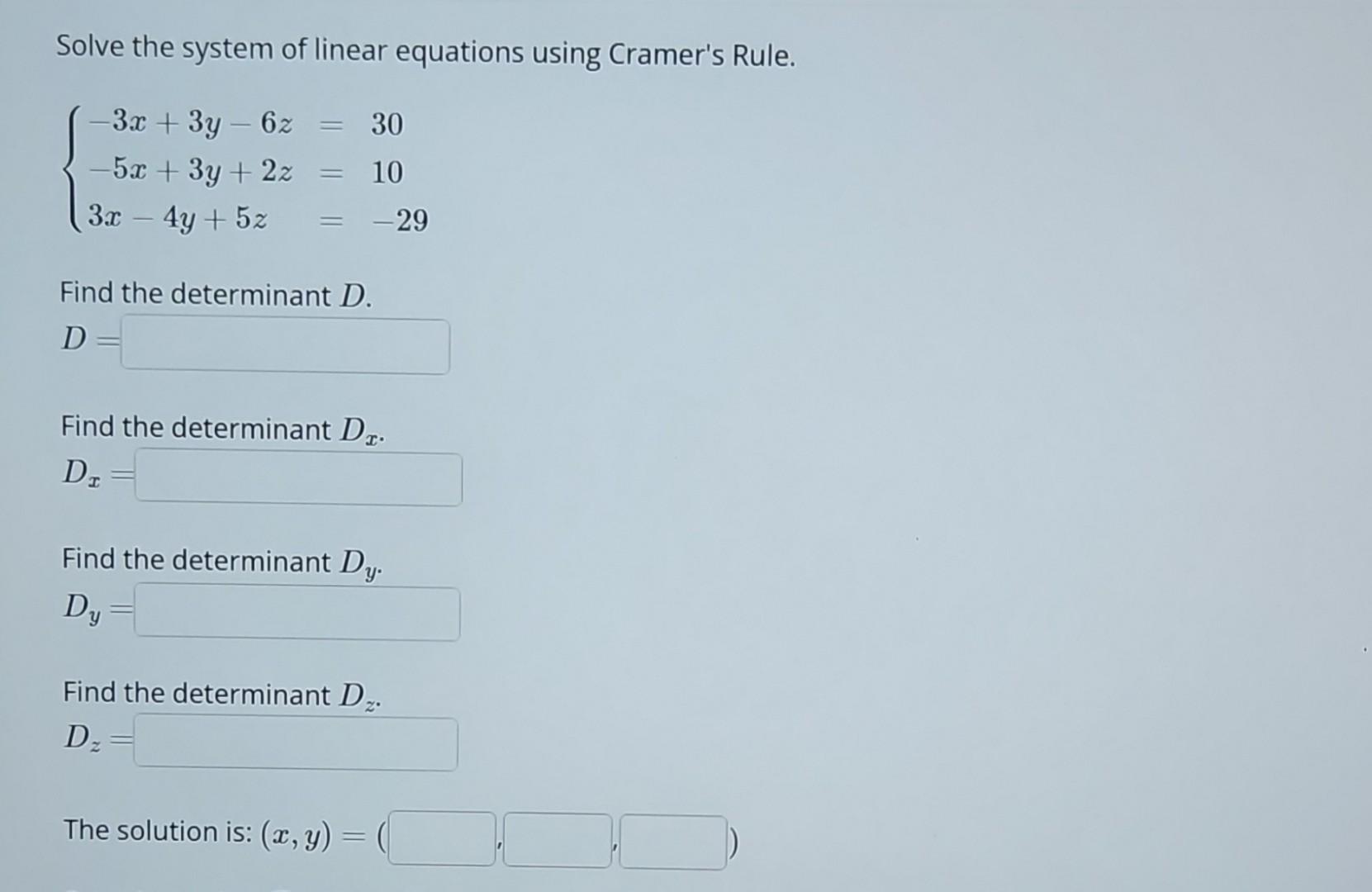 Solved Solve the system of linear equations using Cramer's | Chegg.com
