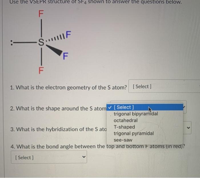 Solved Use the VSEPR structure of SF4 shown to answer the | Chegg.com