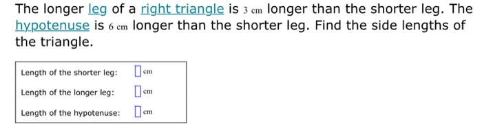 Solved The Longer Leg Of A Right Triangle Is 3 Cm Longer Chegg