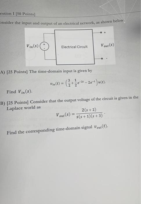 Solved onsider the input and output of an electrical | Chegg.com