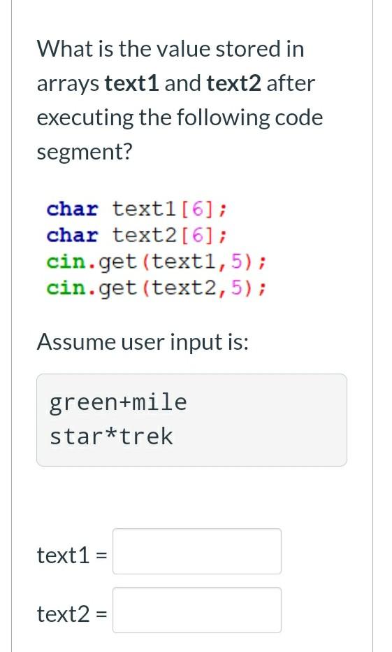 Solved What is the value stored in arrays text1 and text2 | Chegg.com