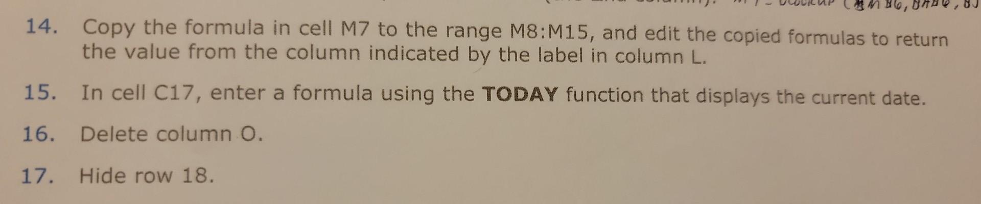 14. Copy the formula in cell M7 to the range M8:M15, | Chegg.com