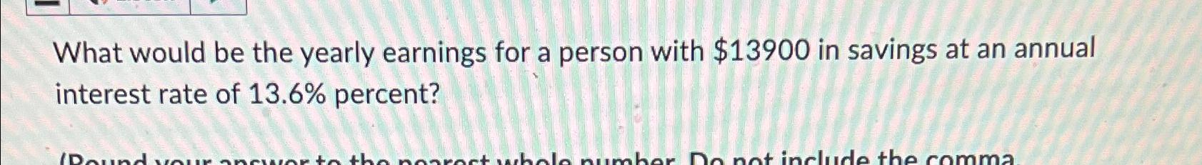 Solved What would be the yearly earnings for a person with | Chegg.com