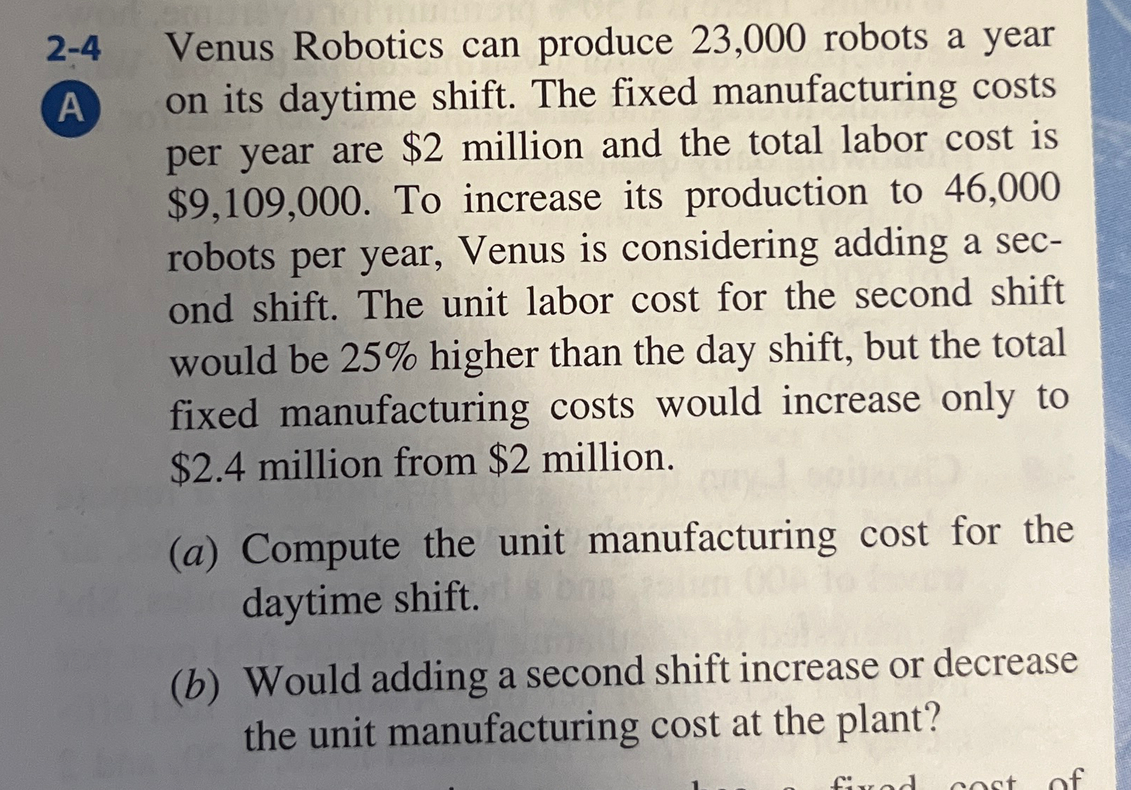 Solved 2-4 ﻿Venus Robotics can produce 23,000 ﻿robots a year | Chegg.com