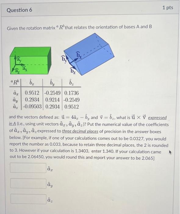 Solved Given the rotation matrix aRb that relates the | Chegg.com