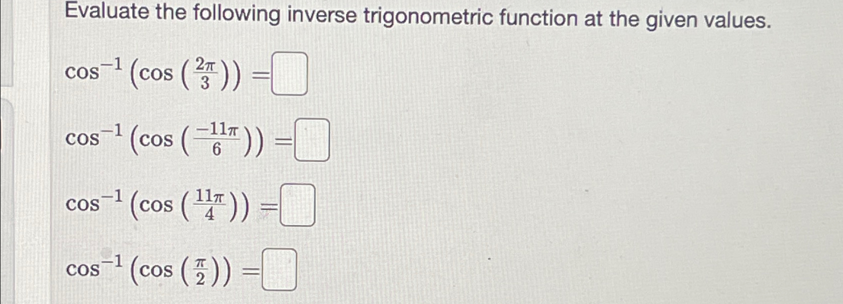 Solved Evaluate the following inverse trigonometric function | Chegg.com