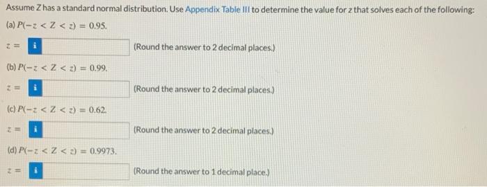 Solved Assume Zhas a standard normal distribution. Use | Chegg.com