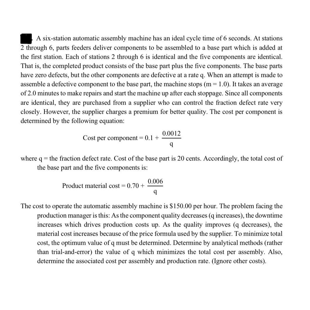 Solved A six-station automatic assembly machine has an ideal | Chegg.com