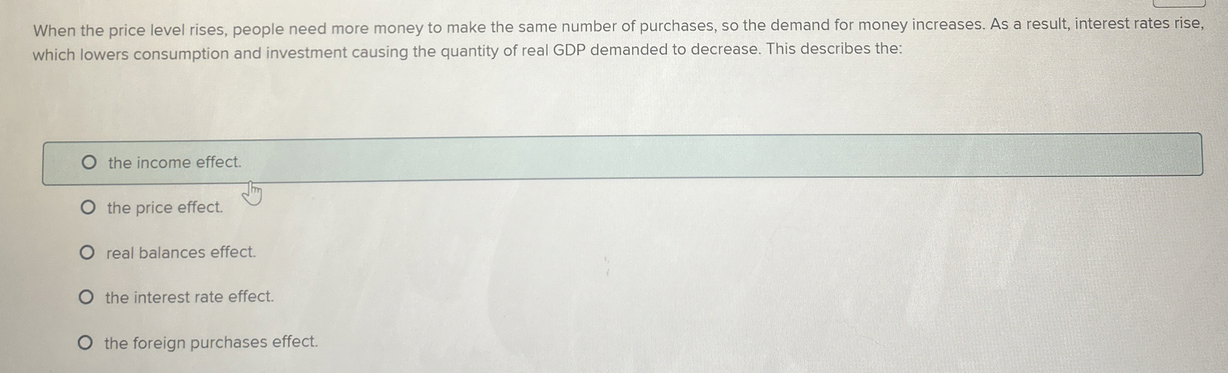 Solved When the price level rises, people need more money to | Chegg.com
