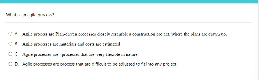 Solved What is an agile process?A. ﻿Agile process are | Chegg.com