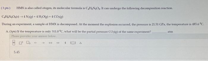 Solved (3 pts) HMX is also called otogen, its molecular | Chegg.com