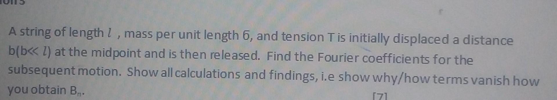 Solved A string of length 1 , mass per unit length 6, and | Chegg.com