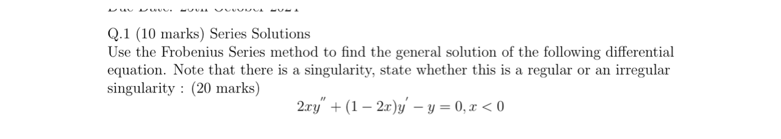 Solved Q. 1 (10 ﻿marks) ﻿Series SolutionsUse the Frobenius | Chegg.com