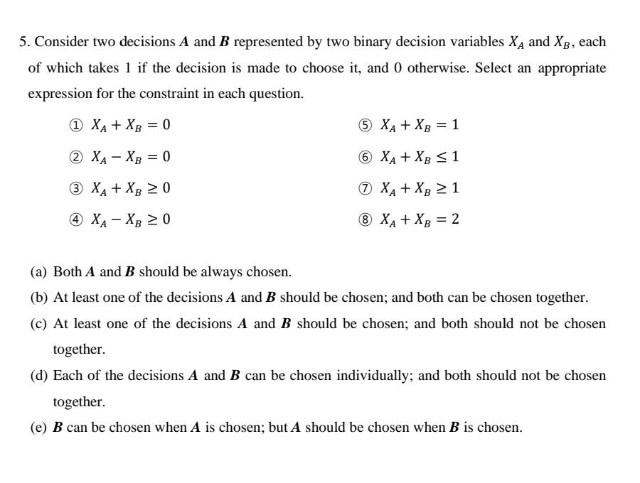 Solved 5. Consider two decisions A and B represented by two | Chegg.com