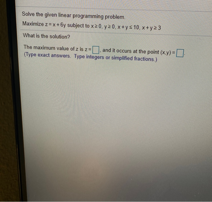 Solved Solve the given linear programming problem. Maximize | Chegg.com