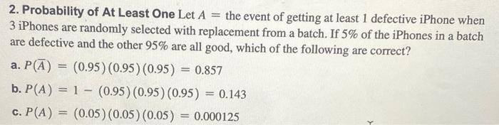 Solved 2. Probability of At Least One Let A = the event of | Chegg.com