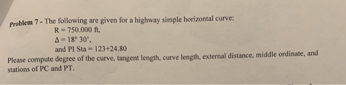 Solved Problem 7 - The following are given for a highway | Chegg.com
