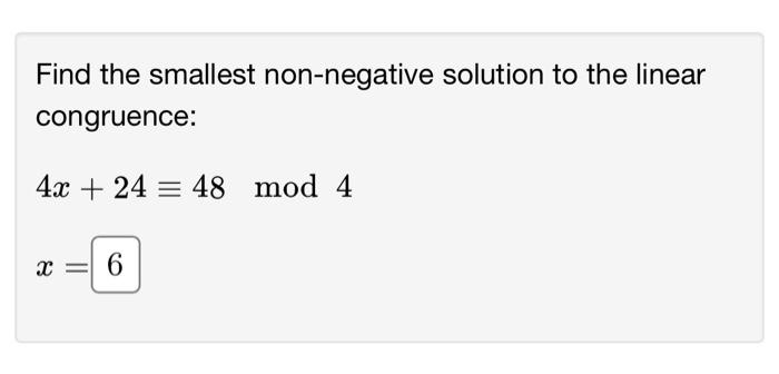 Solved Find the smallest non-negative solution to the linear | Chegg.com