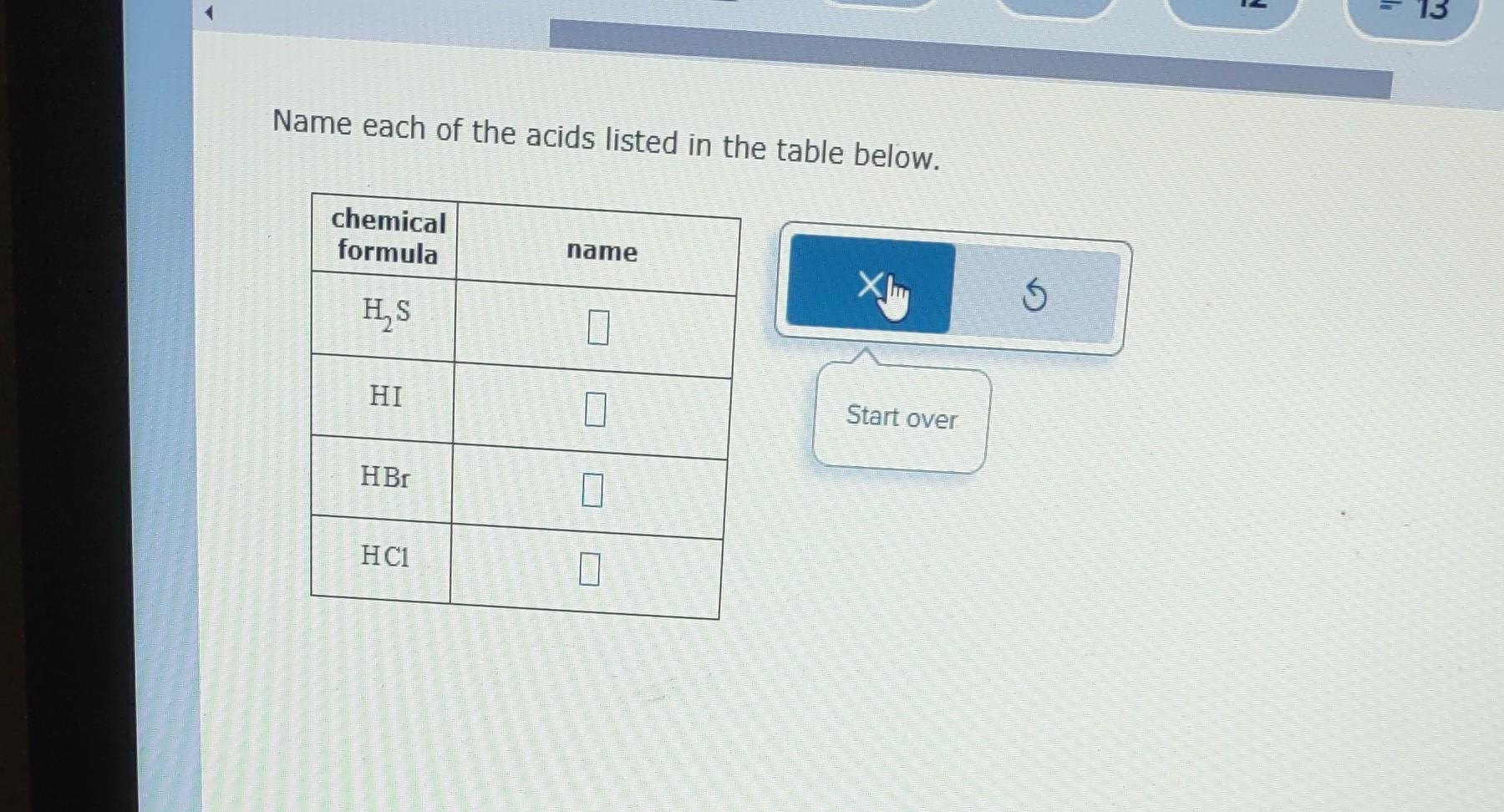 Solved complete each of the acids listed in the table below | Chegg.com
