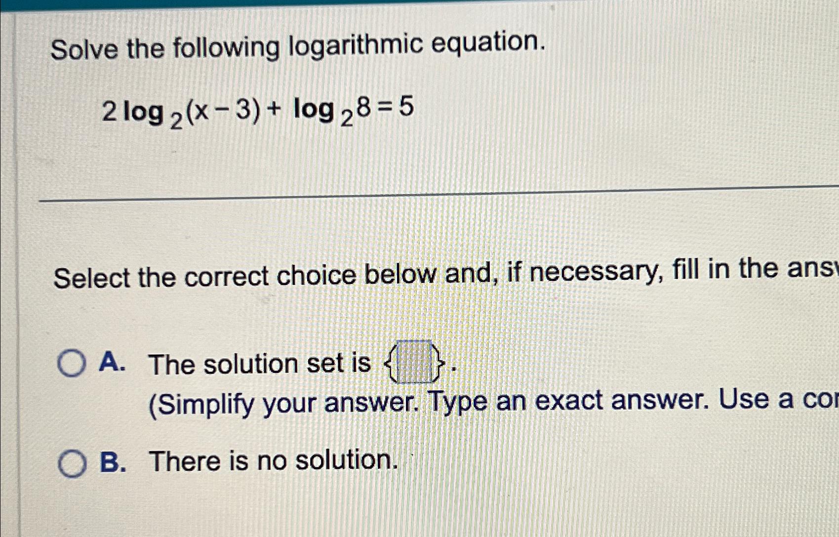 Solved Solve the following logarithmic | Chegg.com