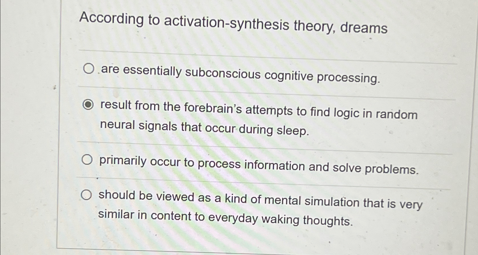 Solved According to activation-synthesis theory, dreamsare | Chegg.com