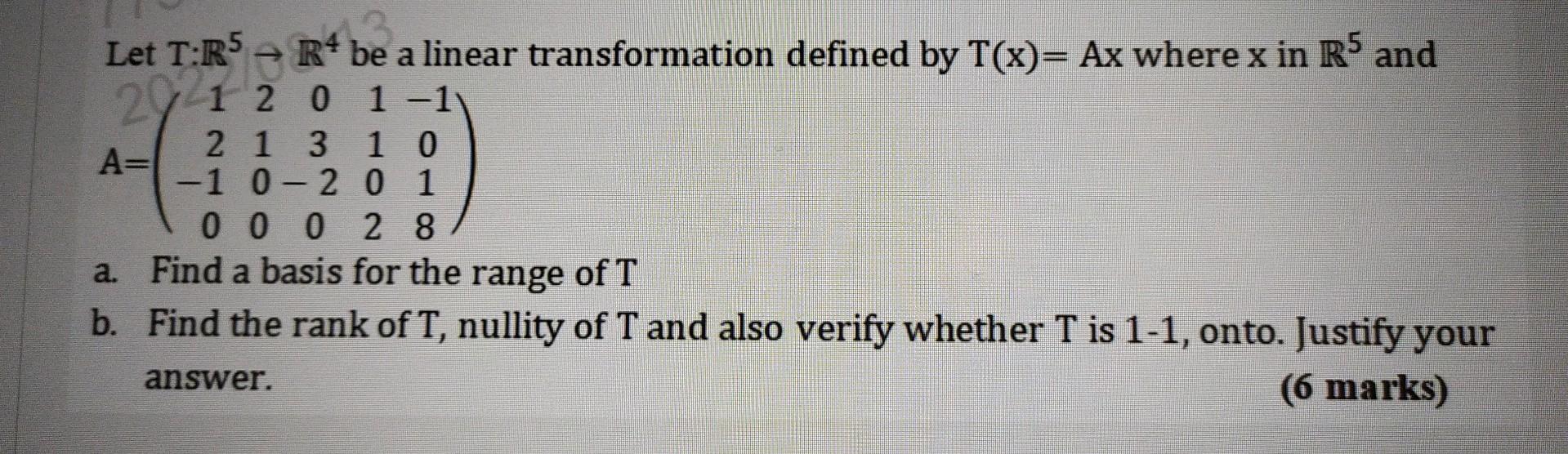 Solved Let T:R5→R4 be a linear transformation defined by | Chegg.com