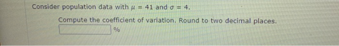 Solved = Consider population data with u 41 and 0 = 4. | Chegg.com