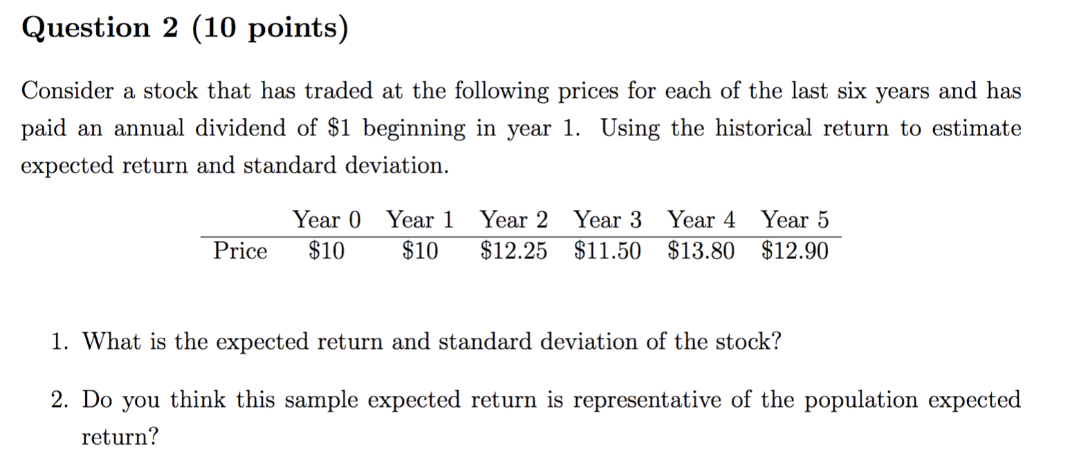 Solved Question 2 (10 points)Consider a stock that has | Chegg.com Solved Question 2 (10 points)Consider a stock that has | Chegg.com